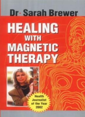 Healing with magnetic therapy By Dr Sarah Brewer | eBay