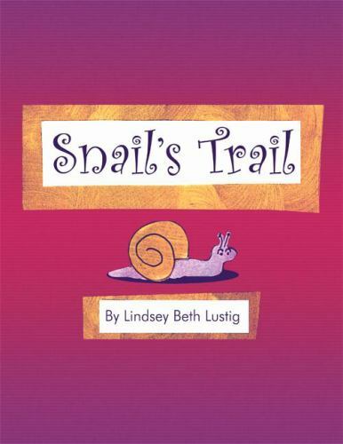 Snail's Trail by Lindsey Beth Lustig (2008, Trade Paperback) for sale ...