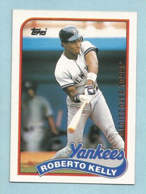 2017 Topps Baseball ORIGINAL BUYBACK 1989 Roberto Kelly #691 New York ...