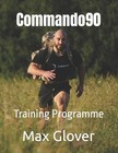 Max Glover Commando90 (Paperback) Commando Training (UK IMPORT) | eBay