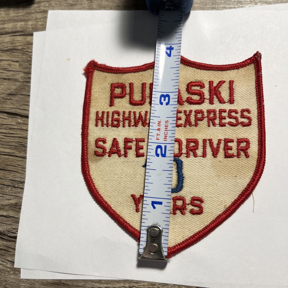 VINTAGE SHIRT PATCH PULASKI HIGHWAY EXPRESS SAFE DRIVER 10 YEARS | eBay