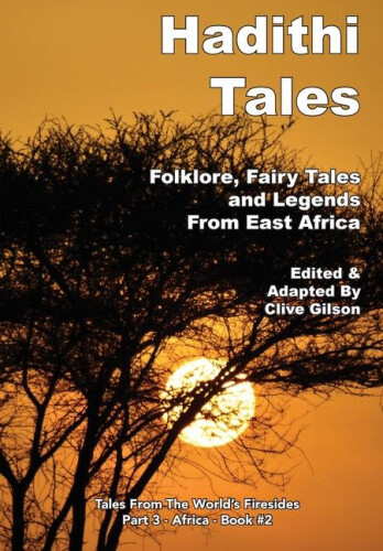 Hadithi Tales: Folklore, Fairy Tales and Legends from East Africa ...