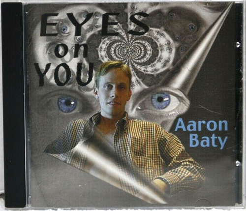 Eyes on You [CD] by Aaron Baty - 5 Tracks | eBay