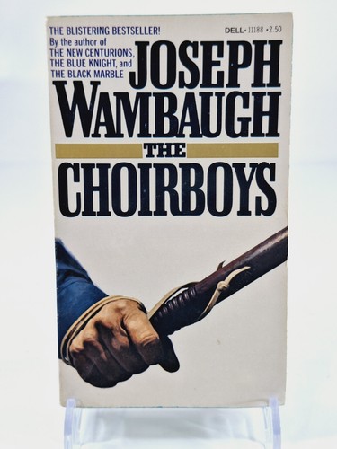 THE CHOIRBOYS by JOSEPH WAMBAUGH PAPERBACK 1ST DELL PRINTING 1979 | eBay