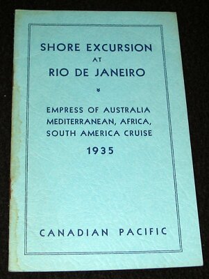 SHORE EXCURSION 1935 RIO DE JANEIRO BRAZIL CANADIAN PACIFIC STEAMSHIPS ...