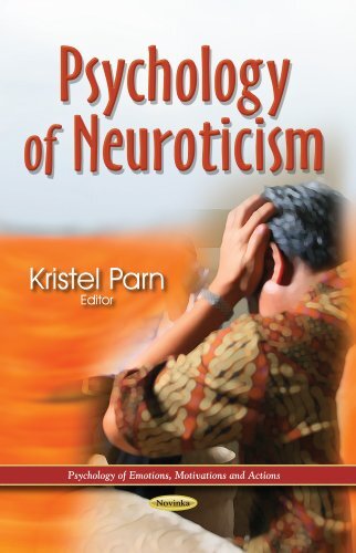 PSYCHOLOGY OF NEUROTICISM (PSYCHOLOGY OF EMOTIONS, By Kristel Parn ...