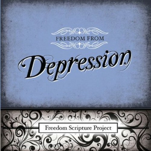 FREEDOM SCRIPTURE PROJECT - FREEDOM FROM DEPRESSION NEW CD 884501796613 ...