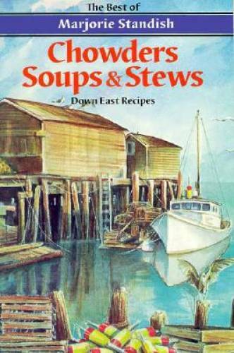 Chowders, Soups, and Stews - Paperback By Standish, Marjorie - GOOD ...
