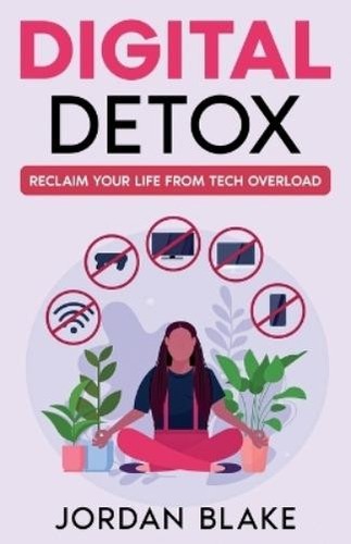 Jordan Blake Digital Detox (Paperback) (UK IMPORT) 9781456654504| eBay