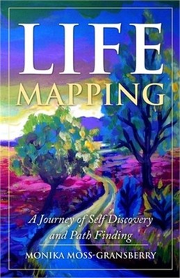 Life Mapping: A Journey of Self Discovery and Path Finding (Paperback ...