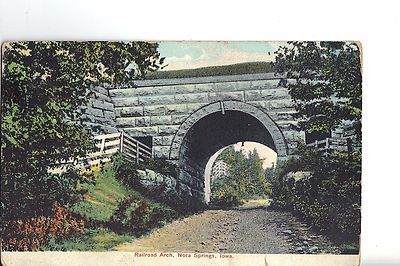 Vintage Post Card - NORA SPRINGS IOWA "Railroad Arch" Used circa 1910 ...