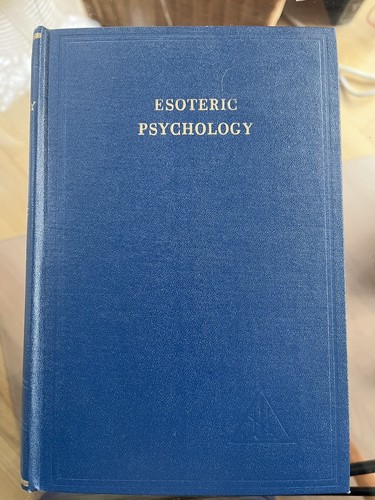 Esoteric Psychology, Vol. II: a Treatise on the Seven Rays, Bailey ...