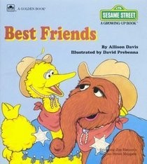 BEST FRIENDS (SESAME STREET GROWING UP BOOKS) By Allison Davis & David ...