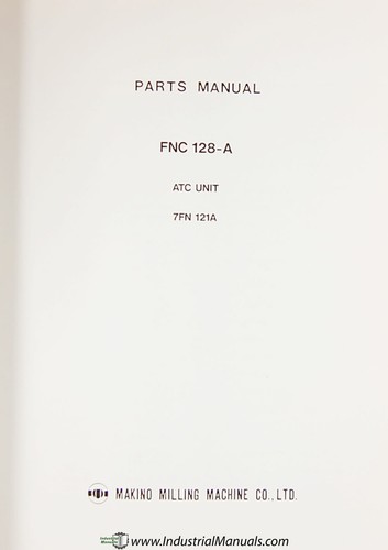 Makino Leblond FNC 128-A, 7FN 10A, Milling Machine Parts Manual | eBay