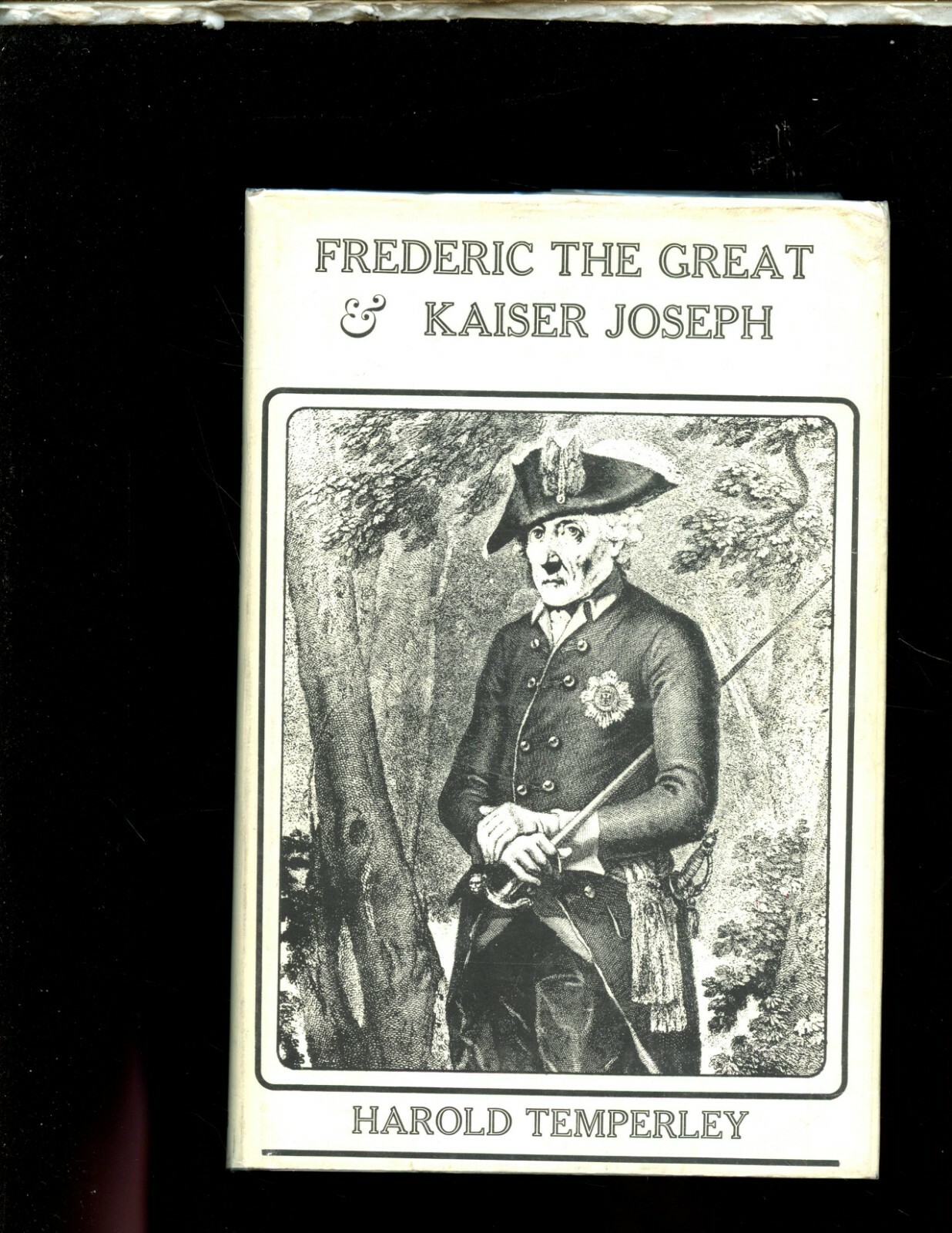 Frederic the Great & Kaiser Joseph - An Episode of War Diplomacy in ...