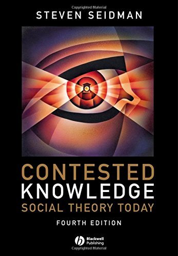 Contested Knowledge: Social Theory To... by Seidman, Steven Paperback ...