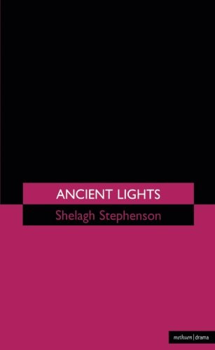 ANCIENT LIGHTS (MODERN PLAYS) By Shelagh Stephenson **BRAND NEW ...