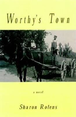 Worthys Town - Hardcover By Rolens, Sharon - GOOD 9781882593354| eBay