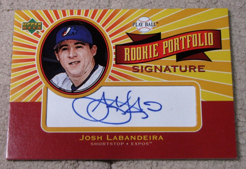 2004 Upper Deck Play Ball - Rookie Portfolio Signatures Josh Labandeira ...