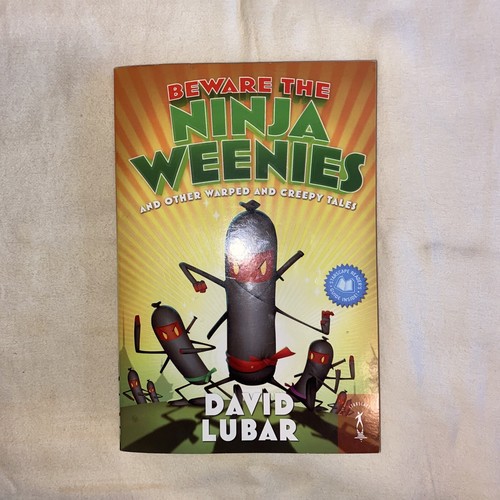 Beware the Ninja Weenies and Other Warped and Creepy Tales - ACCEPTABLE ...