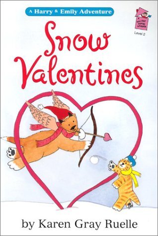 SNOW VALENTINES (A HARRY & EMILY ADVENTURE HOLIDAY HOUSE By Gray Karen ...