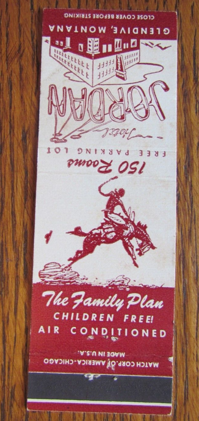 GLENDIVE, MONTANA MATCHBOOK COVER: JORDAN HOTEL EMPTY 1950s COWBOY ...