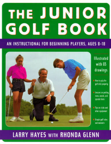The Junior Golf Book: An Instructional For Beginning Player - VERY GOOD ...