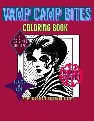 Vamp Camp Bites: Coloring Book by Erin D. Mahoney Paperback Book | eBay