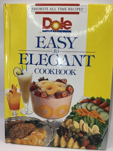 Dole Easy to Elegant Cookbook - Hardcover - GOOD 9780785300625 | eBay