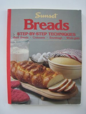 Breads: Step-by-Step Techniques by Ed, Sunset 9780376027481| eBay