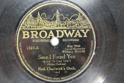 Rod. Chadwick's Orch. - BROADWAY 1321 - Since I Found You & Sweetheart ...