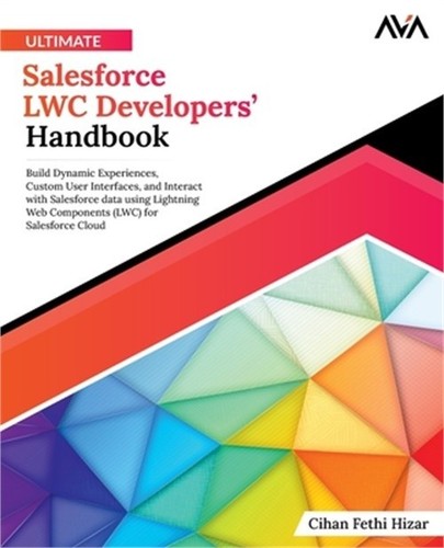 Ultimate Salesforce LWC Developers' Handbook (Paperback or Softback) | eBay
