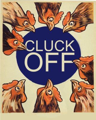 Cluck Off Chicken Hens Vintage Art poster metal retro sign vintage sign ...