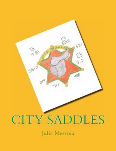 City Saddles by Julie Messina (2013, Trade Paperback) for sale online ...