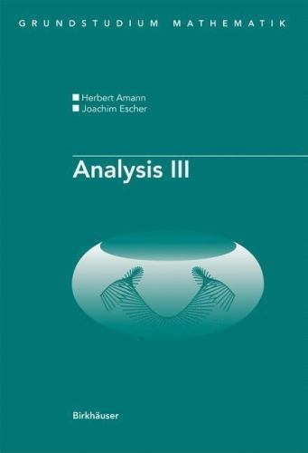 Grundstudium Mathematik Ser.: Analysis III by Herbert Amann and Joachim ...
