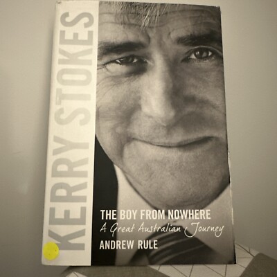 Kerry Stokes: the Boy from Nowhere by Andrew Rule (Hardcover, 2015 ...