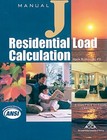 RESIDENTIAL LOAD CALCULATION MANUAL J, EIGHTH EDITION, By P.e. & Air ...