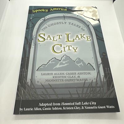 The Ghostly Tales of Salt Lake City, Utah, Spooky America, Scary ...