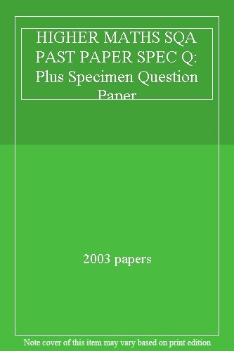 SQA Past Papers in Higher Mathematics 2000-2003: Plus Specimen Q | eBay
