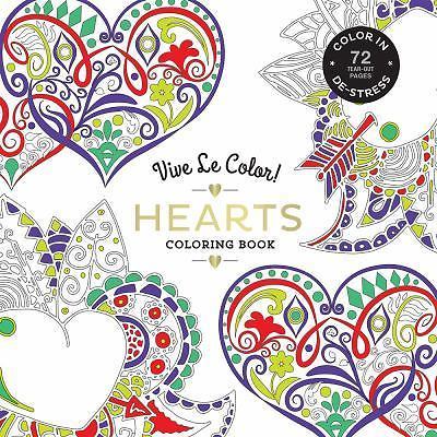 Vive le Color! Hearts (Adult Coloring Book) : Color in; de-Stress (72 ...
