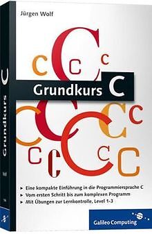 Grundkurs C: C-Programmierung verständlich erklärt ... | Buch | Zustand sehr gut | eBay.de