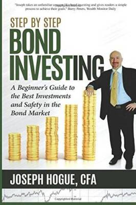 Step by Step Bond Investing: A Beginner's Guide to the Best Investme ...