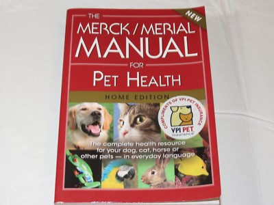 The Merck/Merial Manual for Pet Health The Complete Pet Health Resource ...