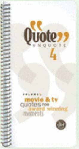 Quote Unquote, Vol. 4: Movie Quotes for Unscripted Moments [ ] Used ...