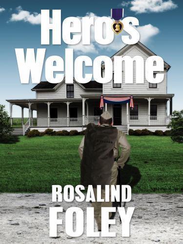 Hero's Welcome by Foley, Rosalind 9780988622609| eBay