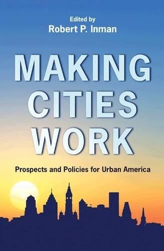 Robert Inman Making Cities Work (Paperback) (US IMPORT) 9780691131054 ...
