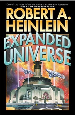 Expanded Universe - Mass Market Paperback By Heinlein, Robert A. - GOOD ...