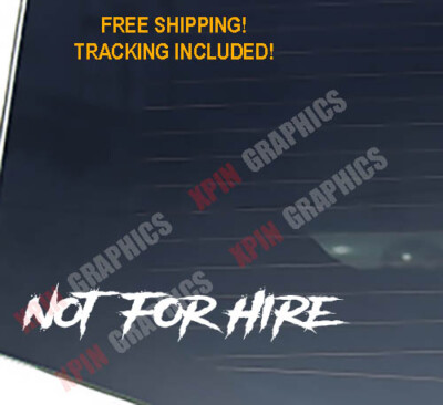 Not For Hire 2X 9" Decal Sticker Stickers Private driver business tow ...