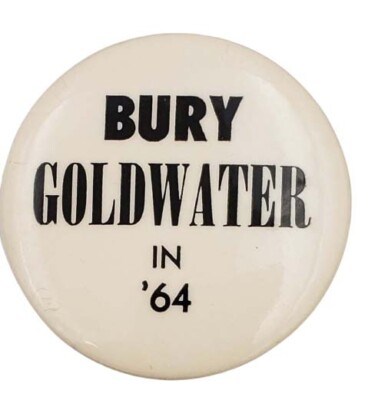 1964 Anti-Goldwater Pro LBJ Campaign Button "Bury Barry in '64" | eBay