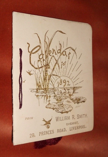 1892 CALENDAR. WILLIAM SMITH. CHEMIST. PRINCES ROAD, LIVERPOOL. VGC ...